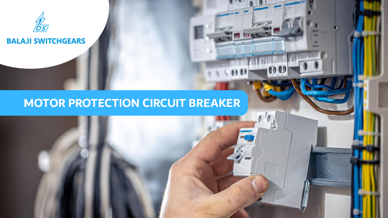 Motor Protection Circuit Breaker Supplier: A Case Study of BSPL