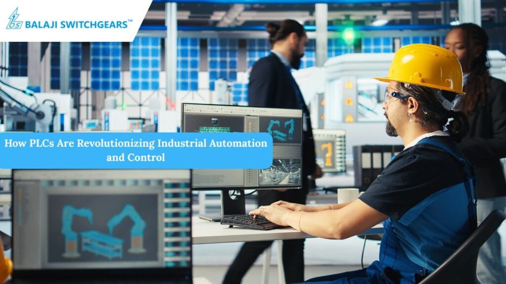 How PLCs Are Revolutionizing Industrial Automation and Control